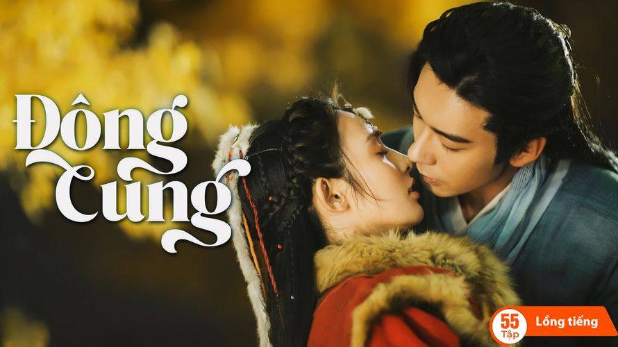 Đông Cung (Goodbye My Princess) - Thuyết minh + Vietsub | MyTV