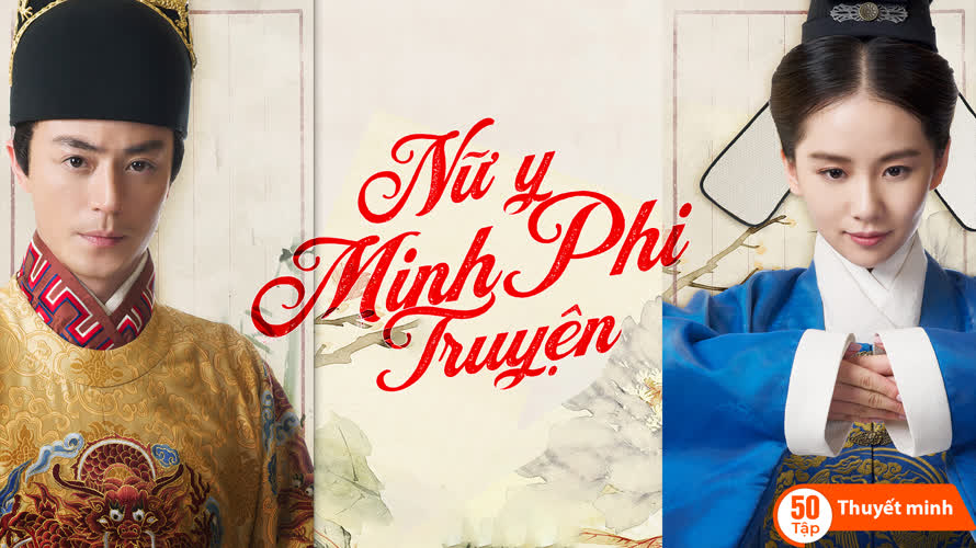Nữ Y Minh Phi Truyện | MyTV